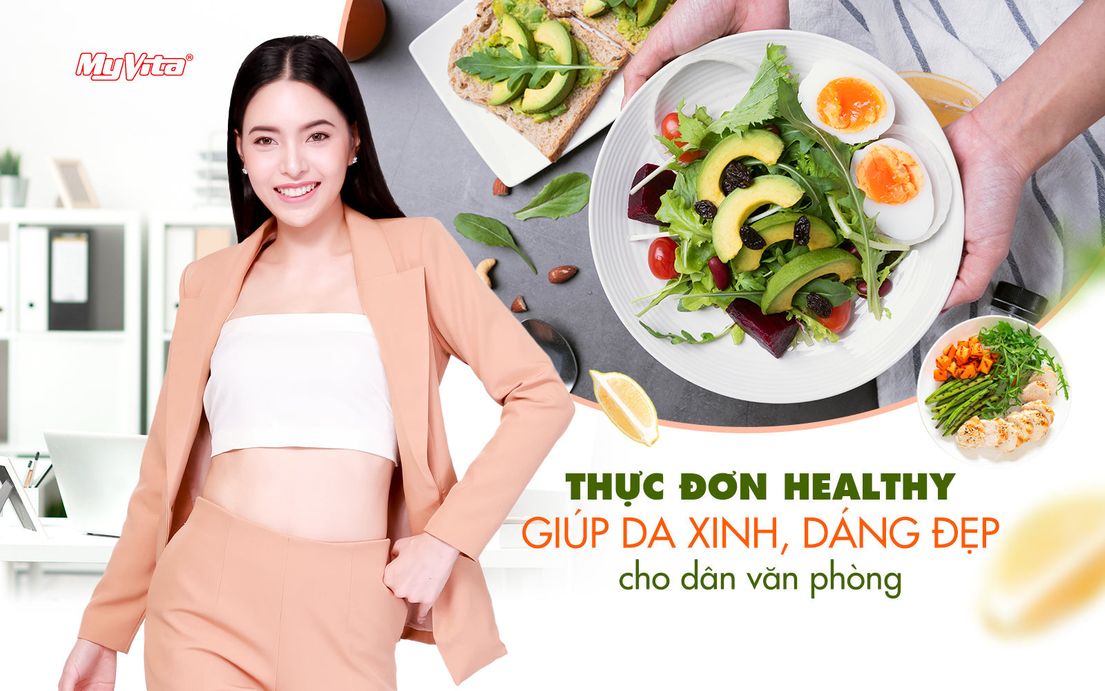 THỰC ĐƠN HEALTHY GIÚP DA XINH, DÁNG ĐẸP CHO DÂN VĂN PHÒNG – MyVita